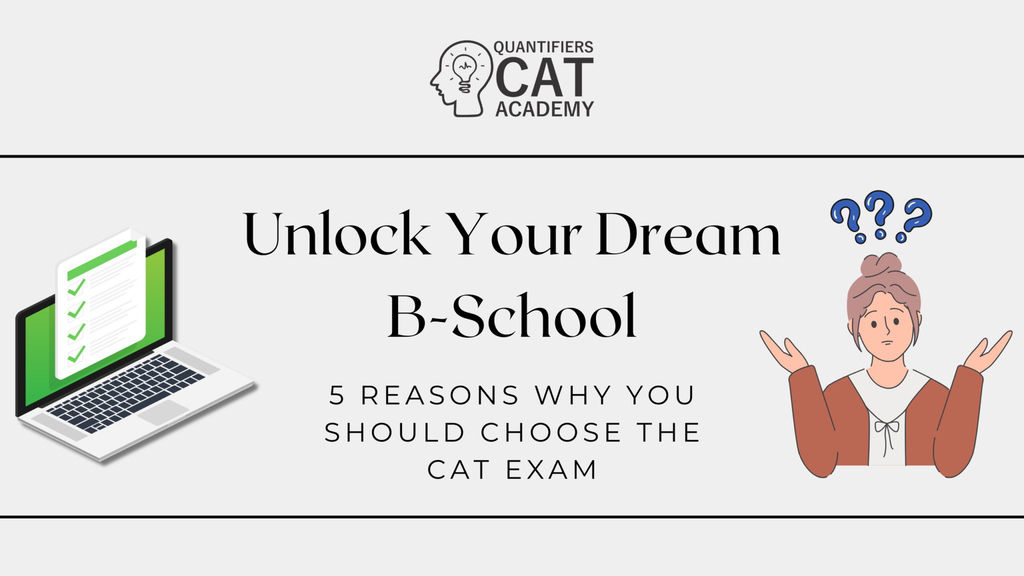 Why Choose CAT Exam? 5 Reasons to Take the CAT - Quantifiers
